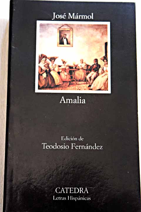 Amalia, de José Mármol: el amor y la muerte (reseña y resumen)
